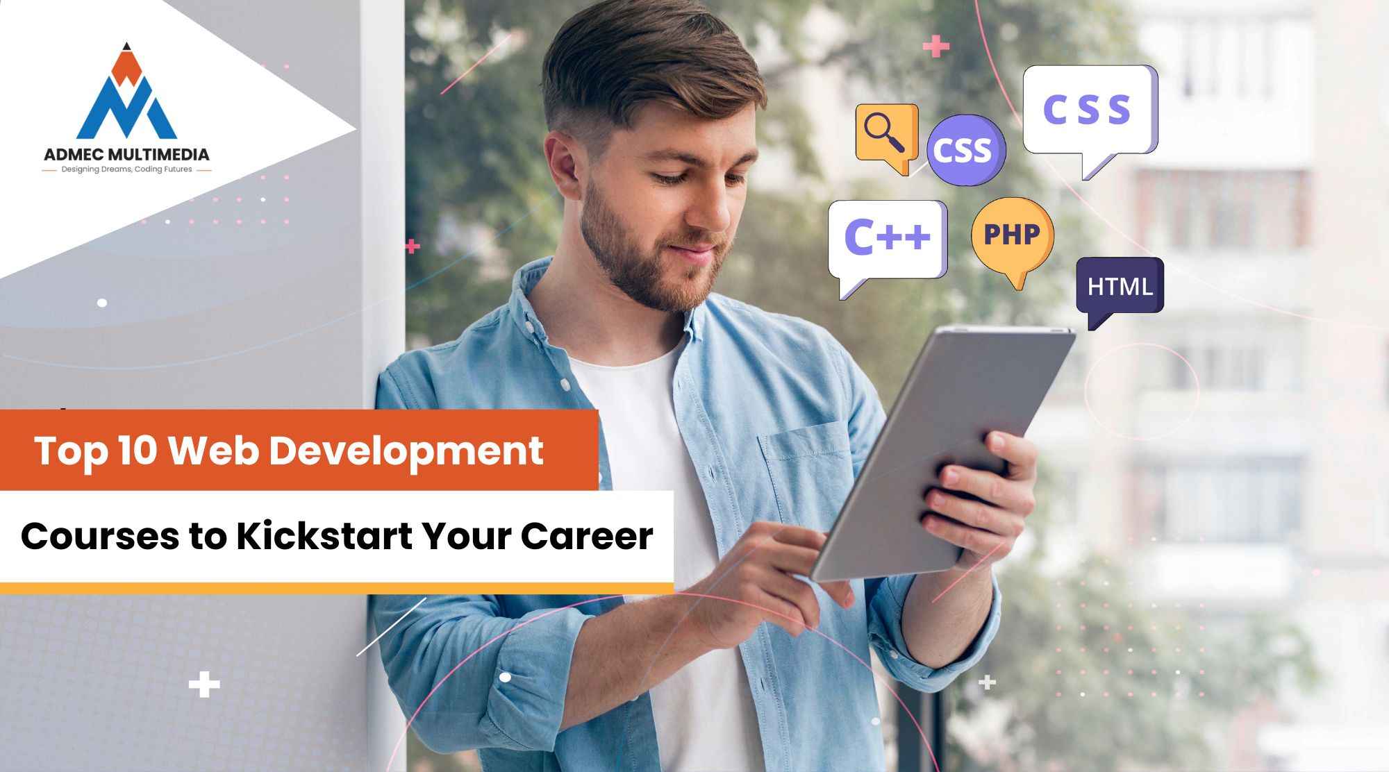 Top 10 Web Development Courses in 2024 - ADMEC Multimedia